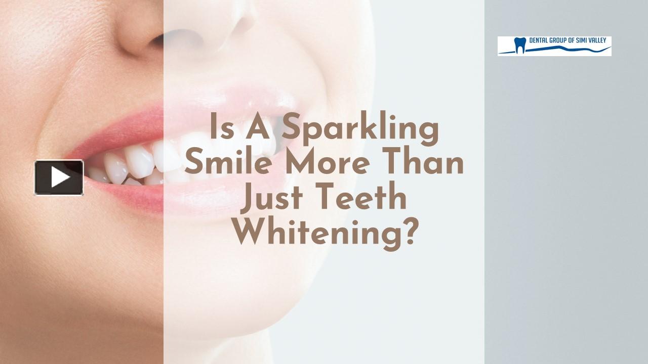 Is A Sparkling Smile More Than Just Teeth Whitening presentation | free ...