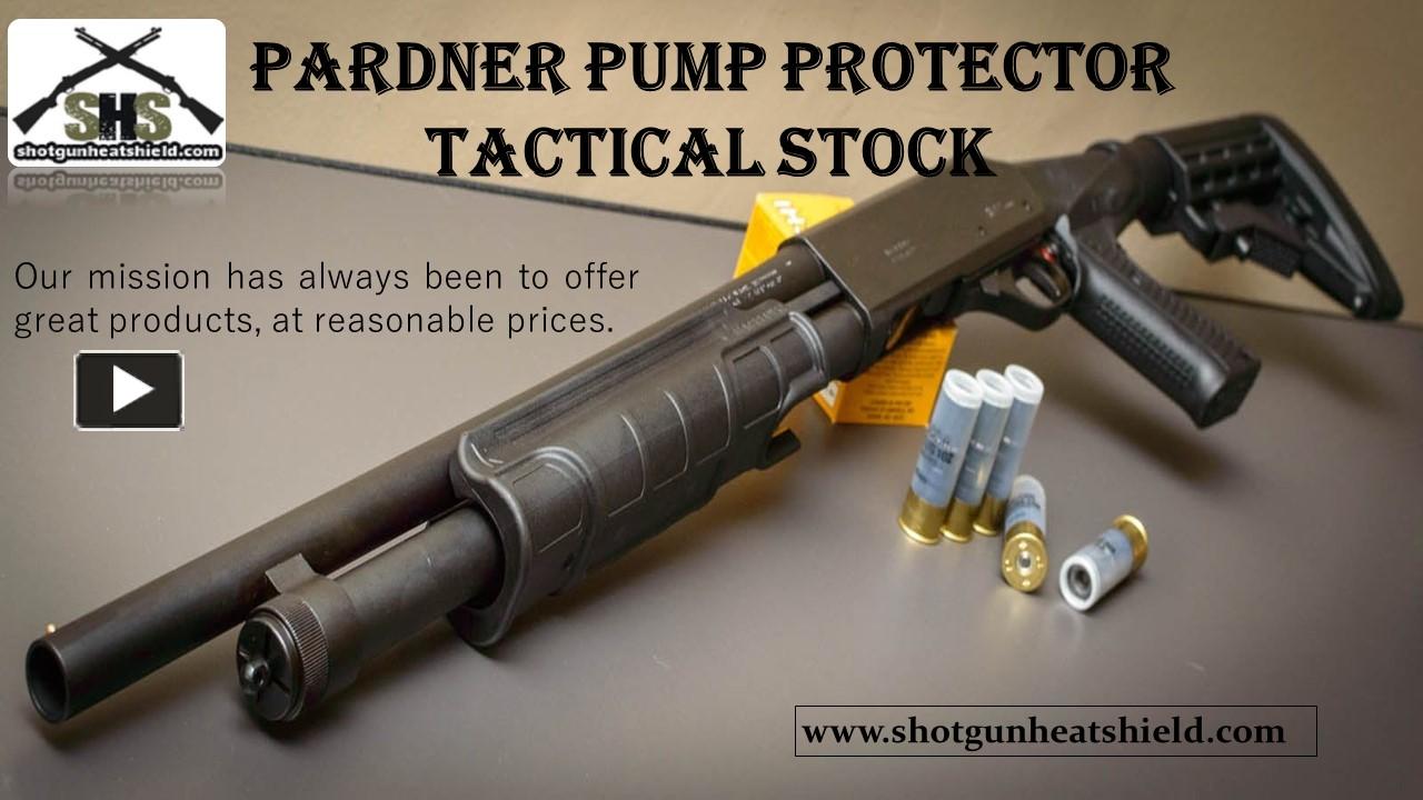 Pardner Pump Protector Tactical Stock (1) presentation | free to download