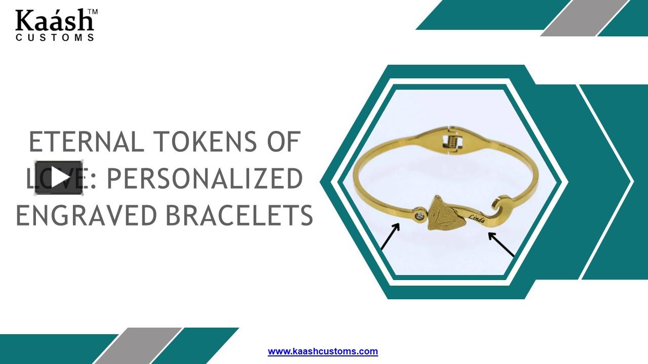 PPT – Eternal Tokens of Love: Personalized Engraved Bracelets ...