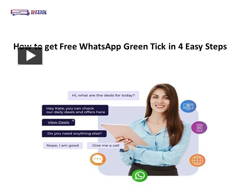 PPT – How to get Free WhatsApp Green Tick in 4 Easy Steps - SMS IDEA ...