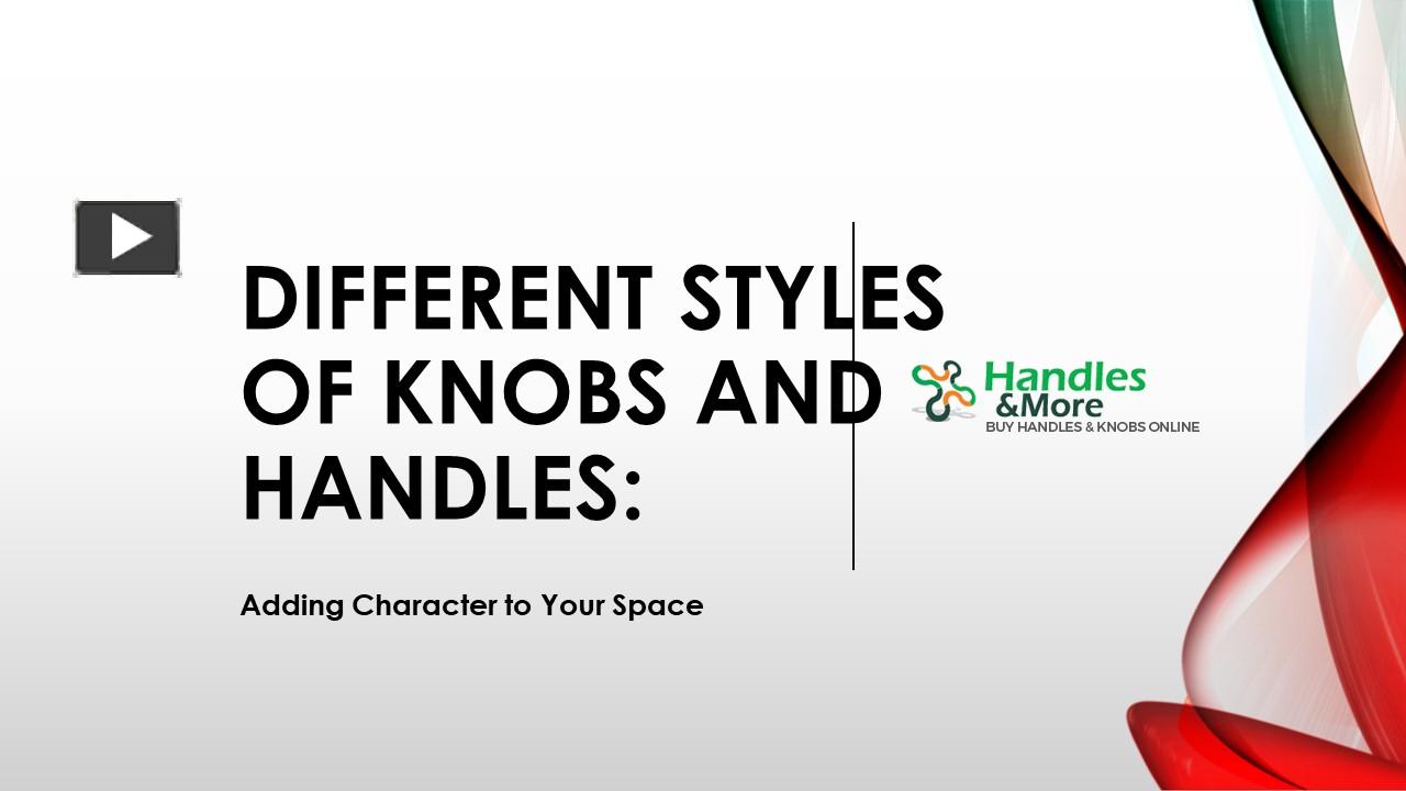 Different Styles of Knobs and Handles presentation | free to download