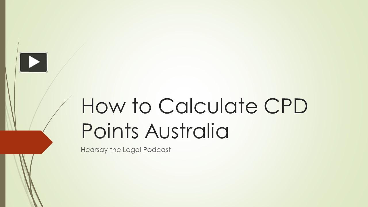 PPT – How to Calculate CPD Points Australia PowerPoint presentation ...