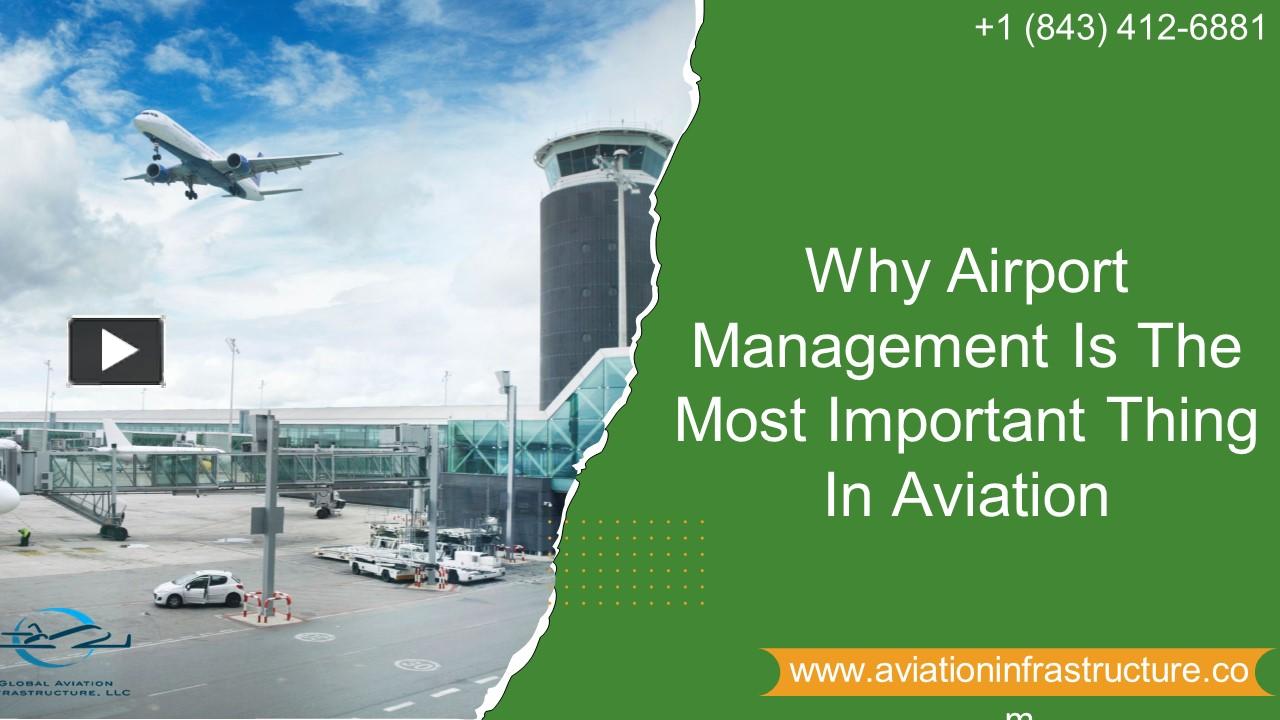 PPT – Why Airport Management Is The Most Important Thing In Aviation ...