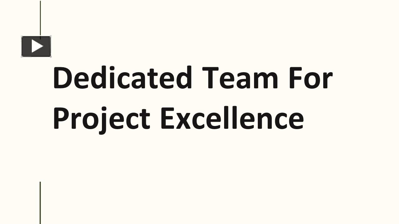 PPT – Dedicated Team For Project Excellence PowerPoint presentation ...