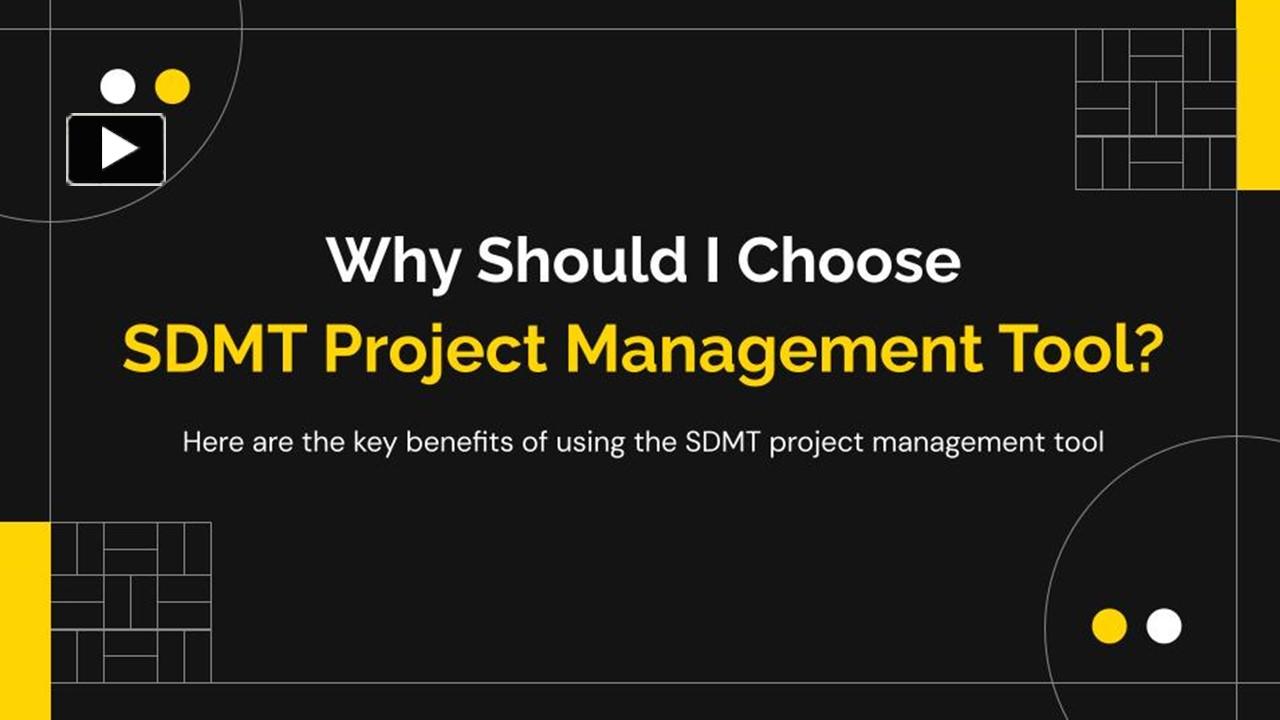 PPT – SDMT PMT the right choice for my project management Tools ...