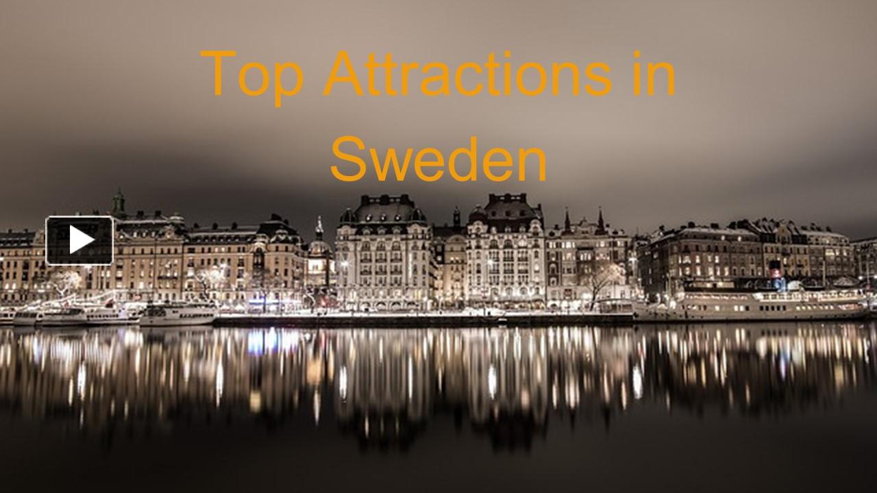 PPT – Top Attractions in Sweden PowerPoint presentation | free to ...