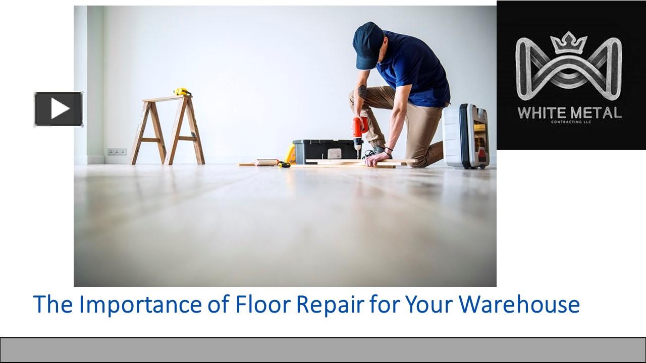 PPT – The Importance of Floor Repair for Your Warehouse PowerPoint ...