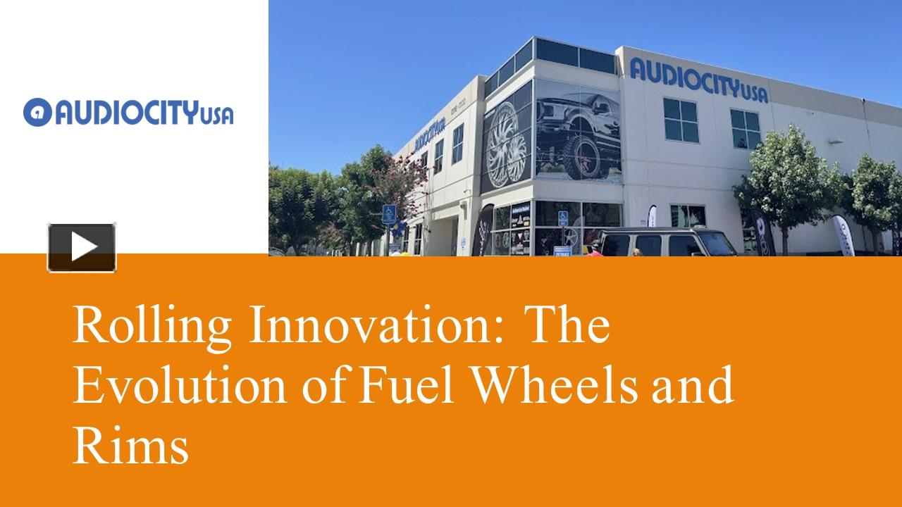 Rolling Innovation: The Evolution of Fuel Wheels and Rims presentation ...