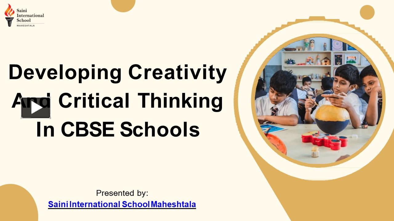 PPT – Developing Creativity And Critical Thinking In CBSE Schools ...