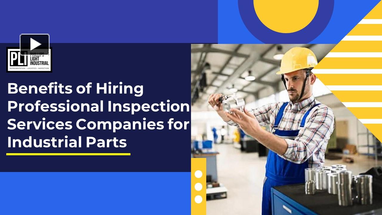 PPT – Hiring Professional Inspection Services Companies for Industrial ...
