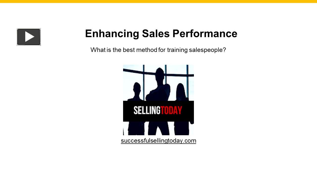 PPT – Enhancing Sales Performance: What is the best method for training ...