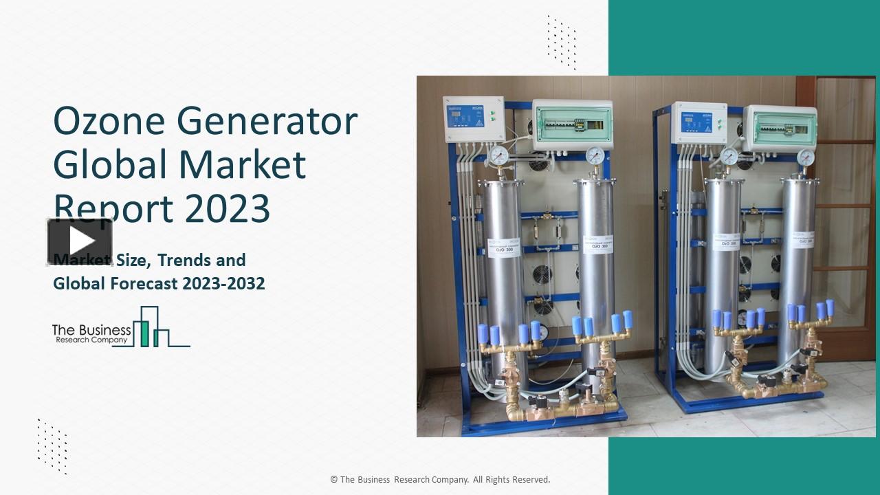 Ozone Generator Global Market 2023 - Growth Opportunities, Top ...
