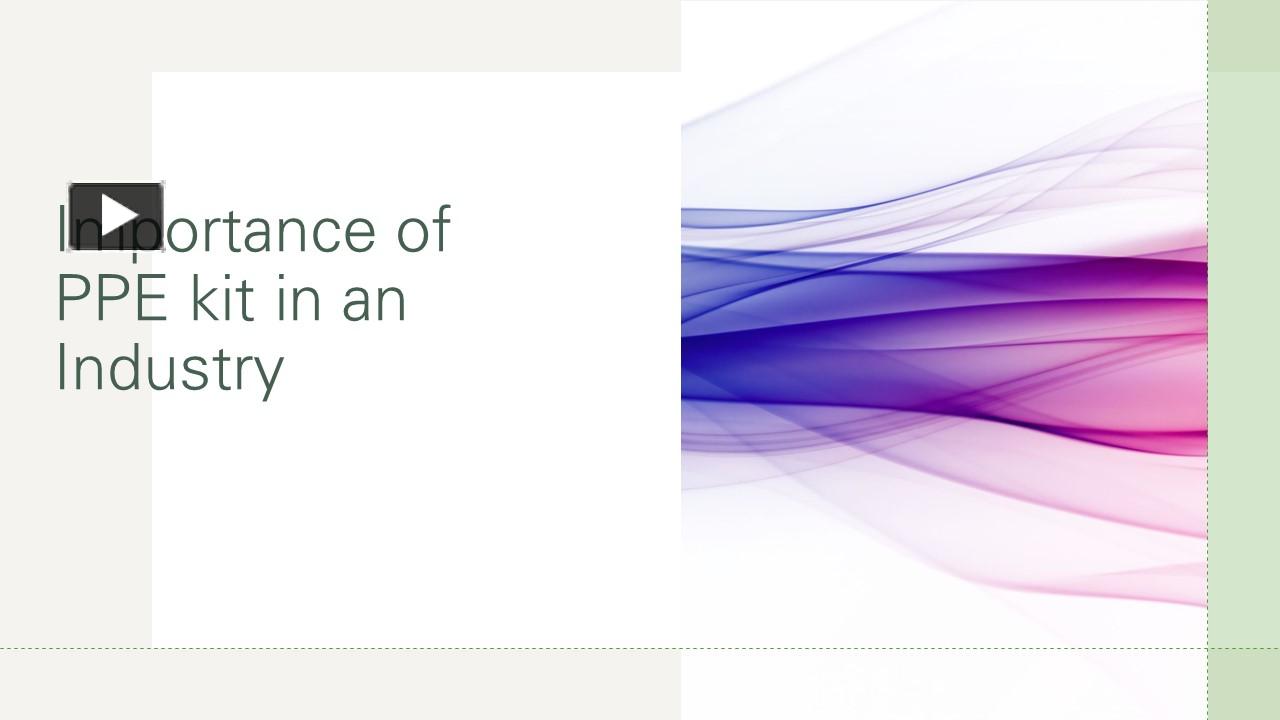 PPT – PPE PowerPoint presentation | free to download - id: 9764c8-ZGI2O