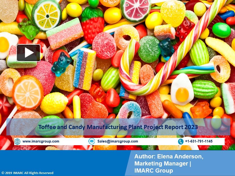 PPT – Toffee and Candy Manufacturing Plant Cost PPT | Project Report ...