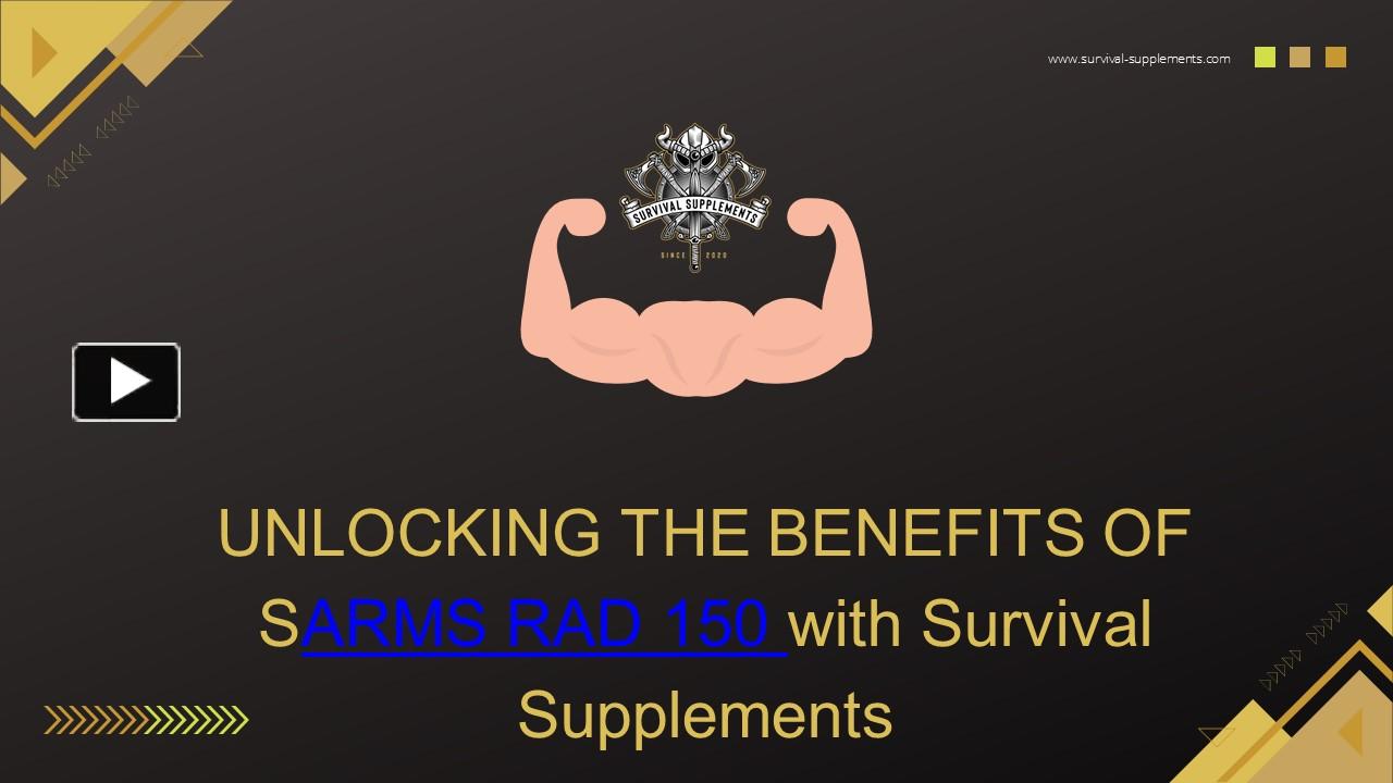 PPT – Unlocking the Beneﬁts of SARMS Rad 150 with Survival Supplements ...