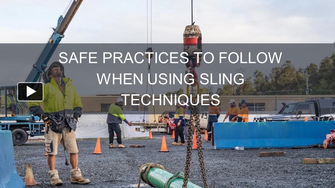 Safe Practices to Follow When Using Sling Techniques presentation ...