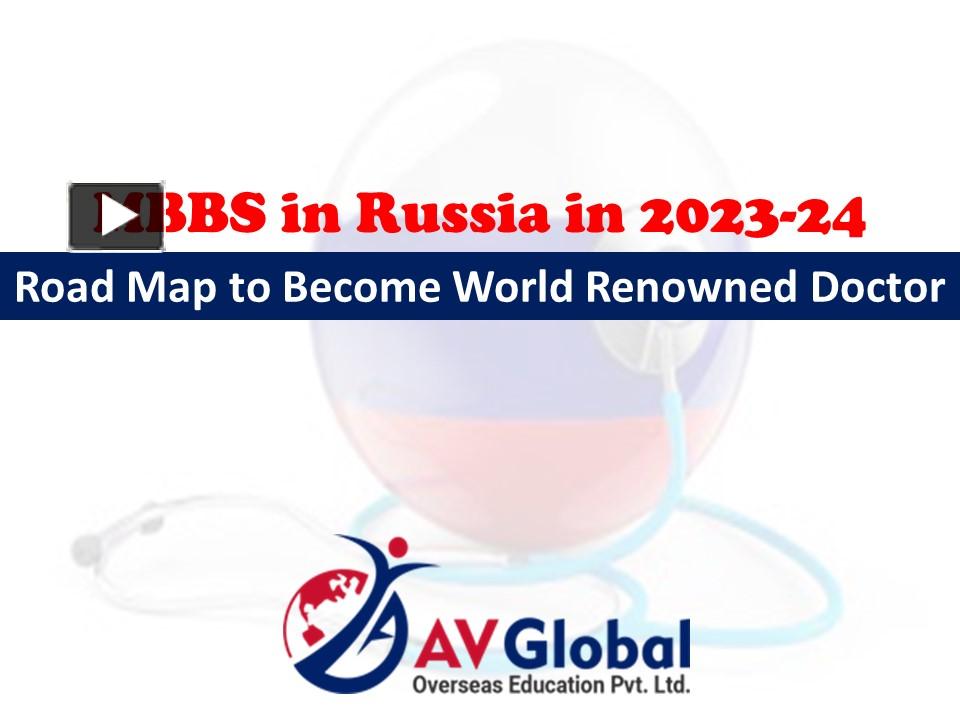 PPT – MBBS in Russia in 2023-24 - Road Map to Become World Renowned ...