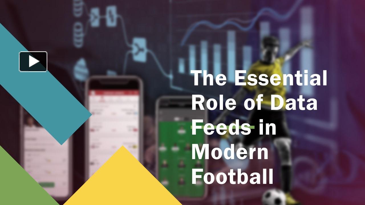 The Essential Role of Data Feeds in Modern Football presentation | free ...