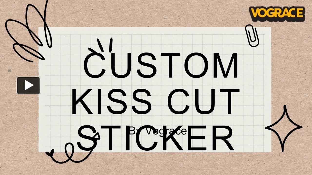 PPT – Shop Wide Variety of Custom Kiss Cut Stickers | Vograce ...
