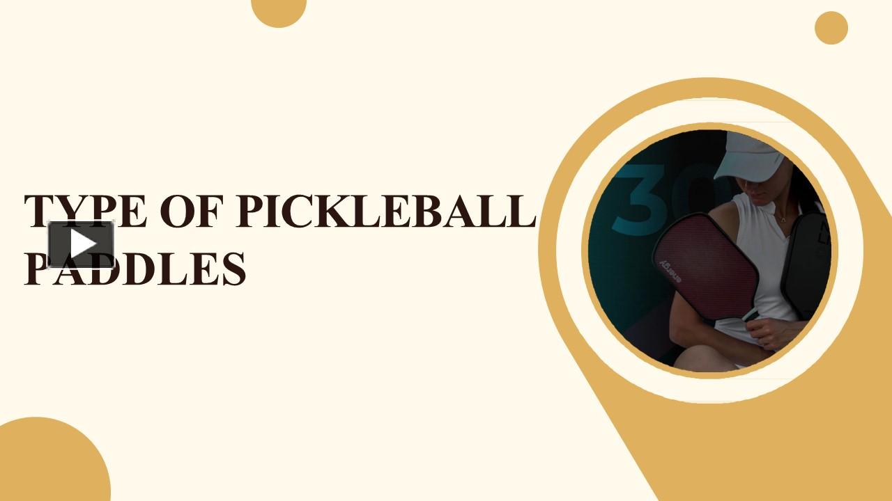 Type of Pickleball Paddles presentation | free to download