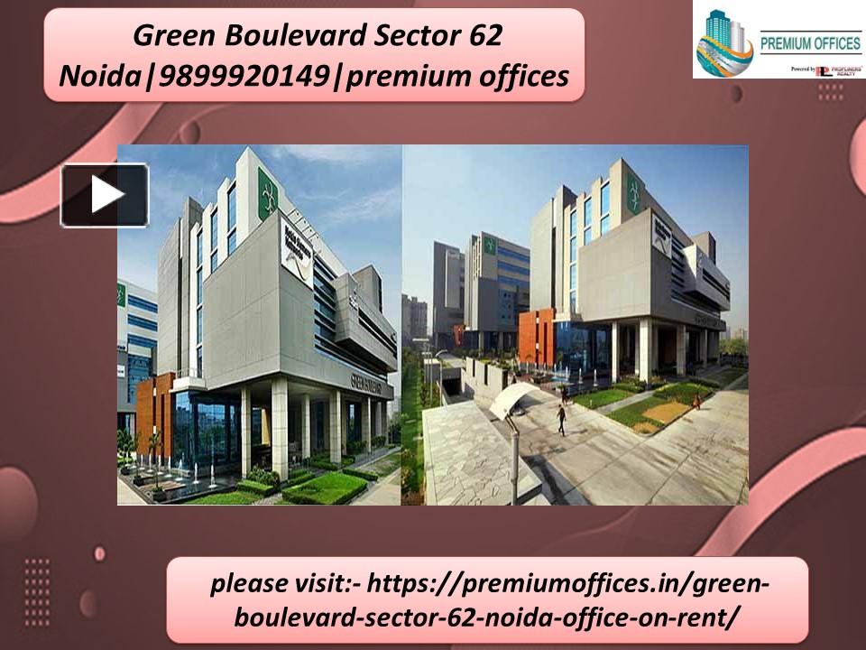 PPT – Green Boulevard Sector 62 Noida|9899920149|premiumoffices ...