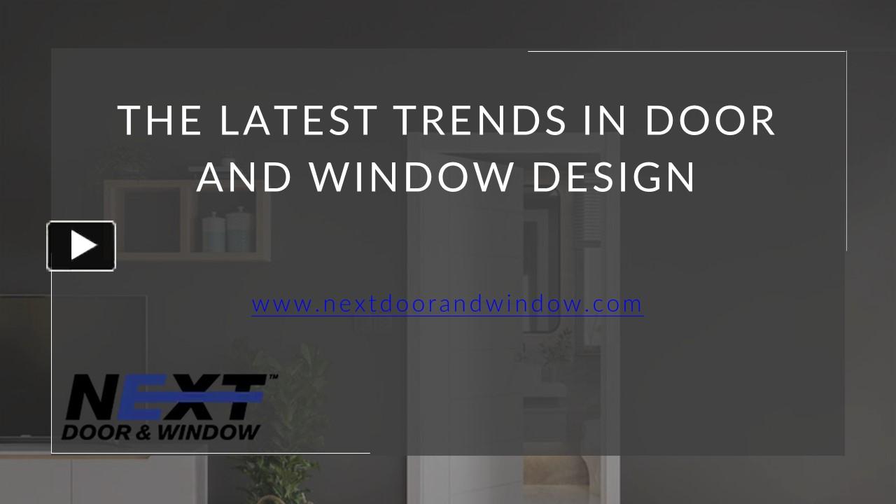 PPT – The Latest Trends in Door and Window Design PowerPoint ...