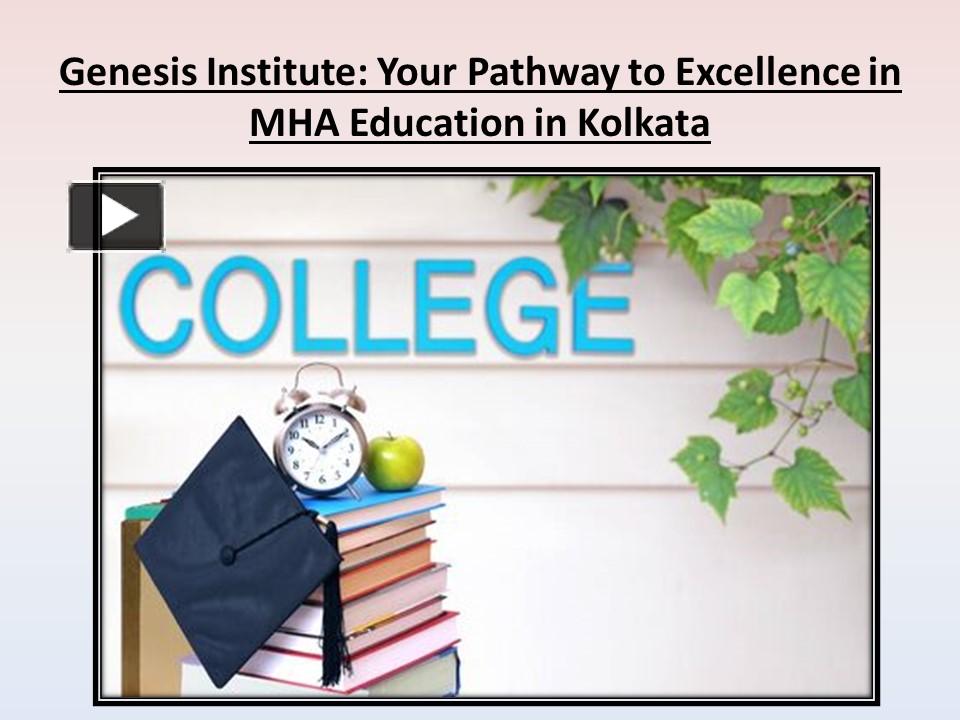 PPT – Genesis Institute: Your Pathway to Excellence in MHA Education in ...