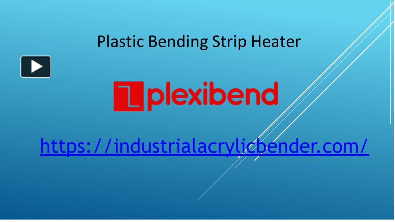 Plastic Bending Strip Heater presentation | free to download