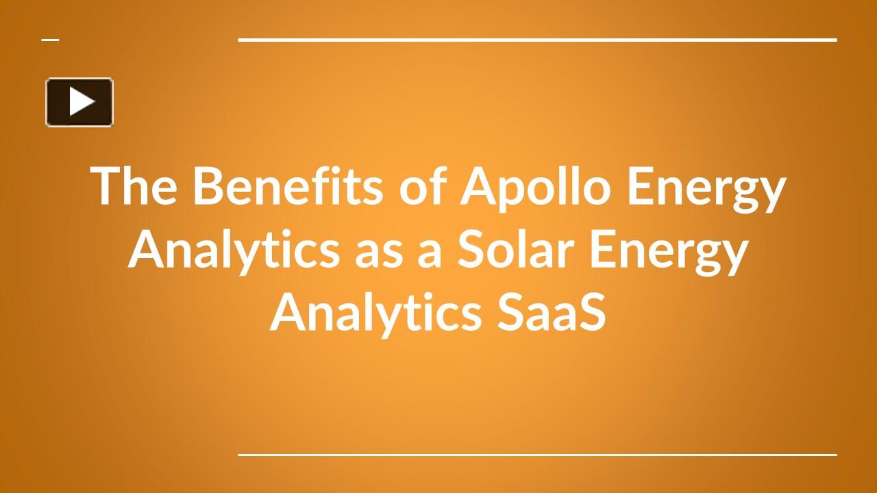 PPT – The Benefits of Apollo Energy Analytics as a Solar Energy ...