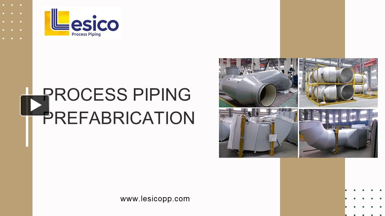 Process Piping Prefabrication presentation | free to download