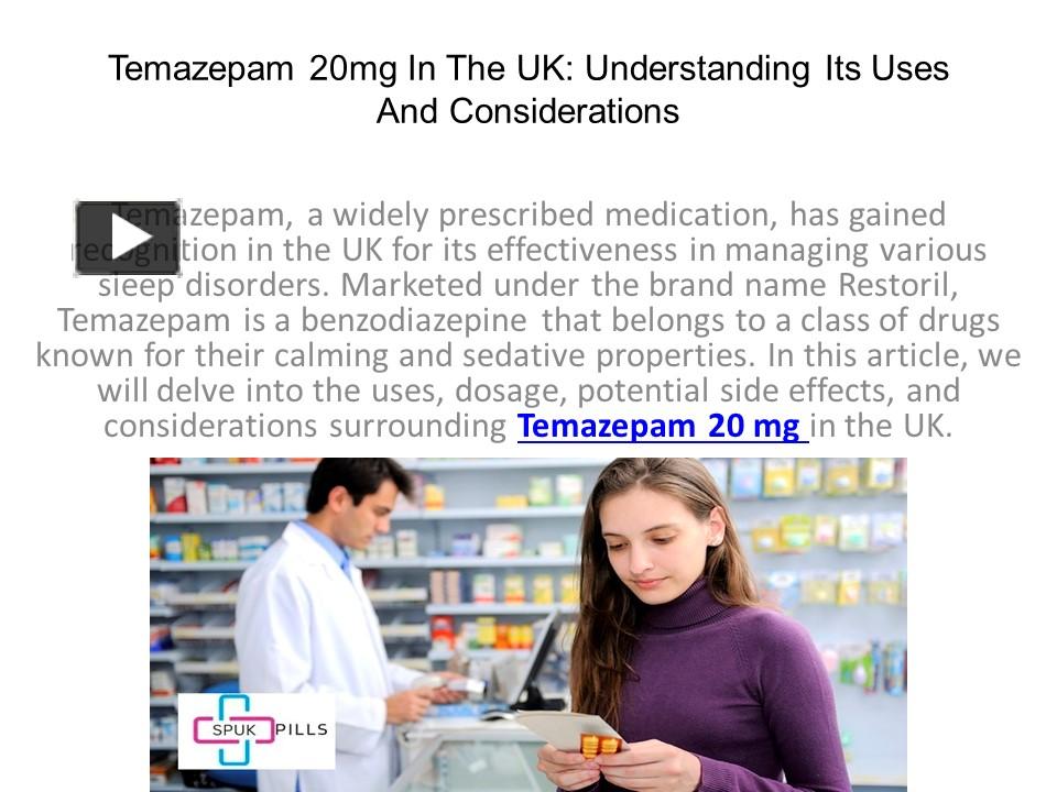 Temazepam 20mg in the UK: Understanding its Uses and Considerations ...