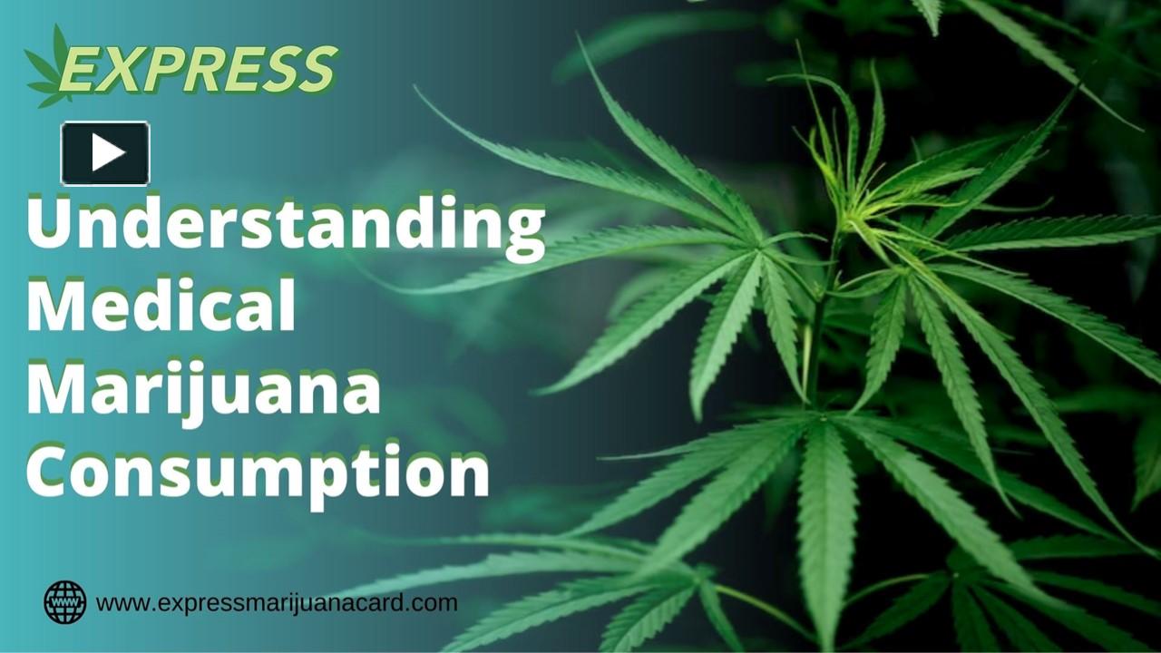 Understanding Medical Marijuana Consumption presentation | free to download