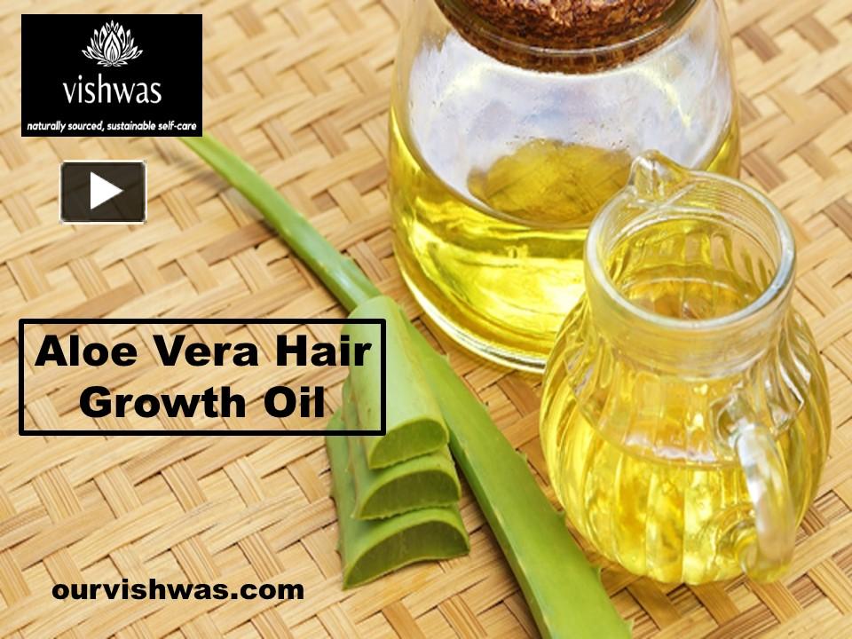 PPT – Aloe Vera Hair Growth Oil PowerPoint presentation | free to ...