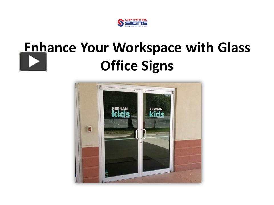 Enhance Your Workspace with Glass Office Signs presentation | free to ...