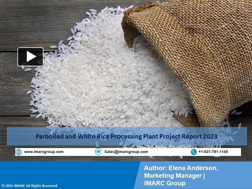 Parboiled and White Rice Processing Plant Cost PPT | Project Report ...