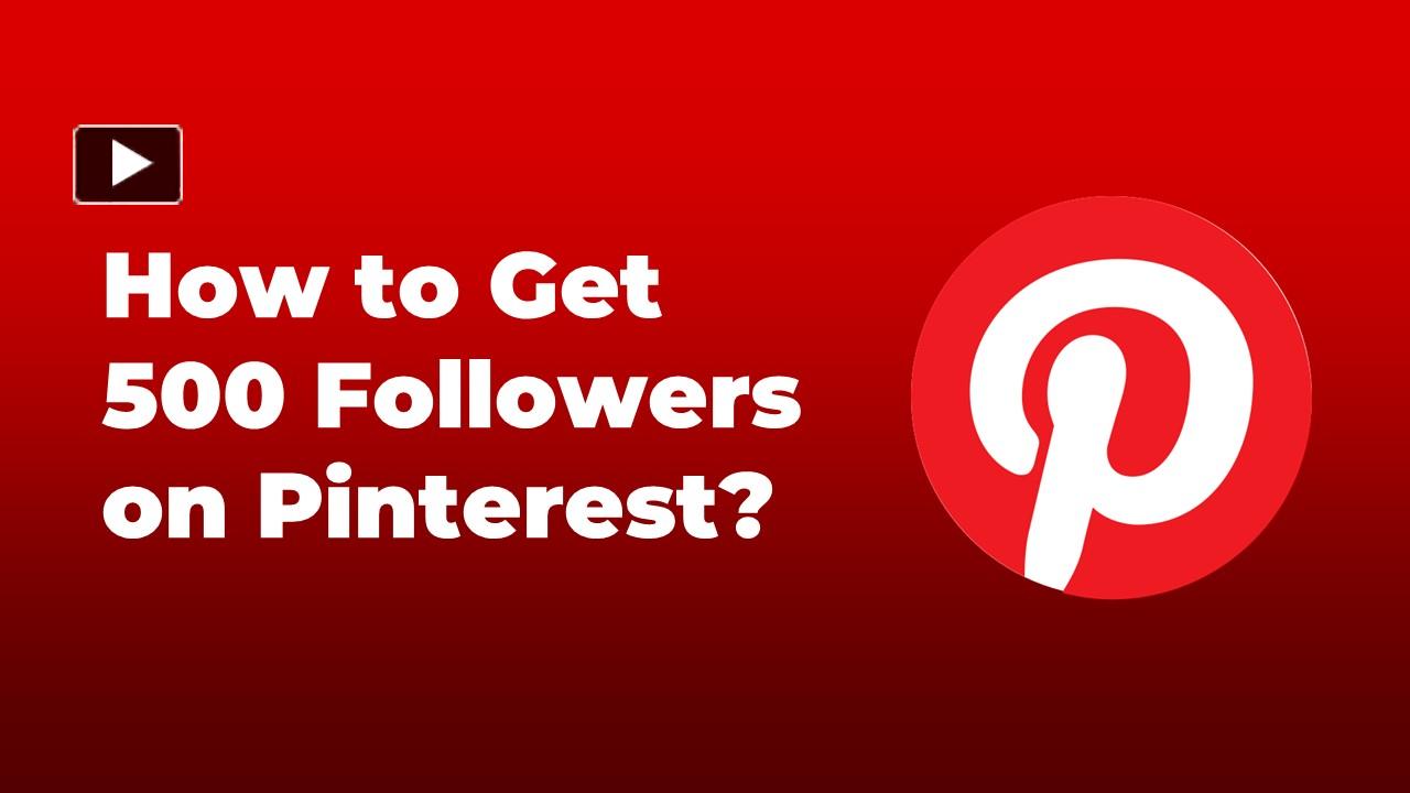PPT – How To Get 500 Pinterest Followers | ShopperChecked PowerPoint ...