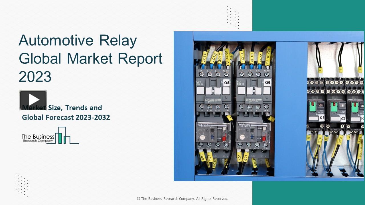 PPT – Global Automotive Relay Market Report 2023: Market Size, Top ...