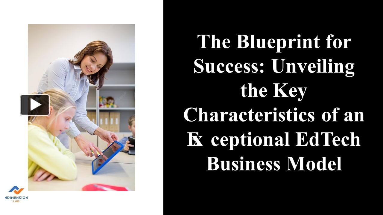 PPT – The Key Characteristics Of A Successful EdTech Business Model ...