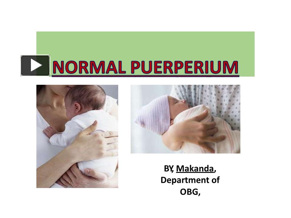 PPT – Normal puerperium PowerPoint presentation | free to download - id ...