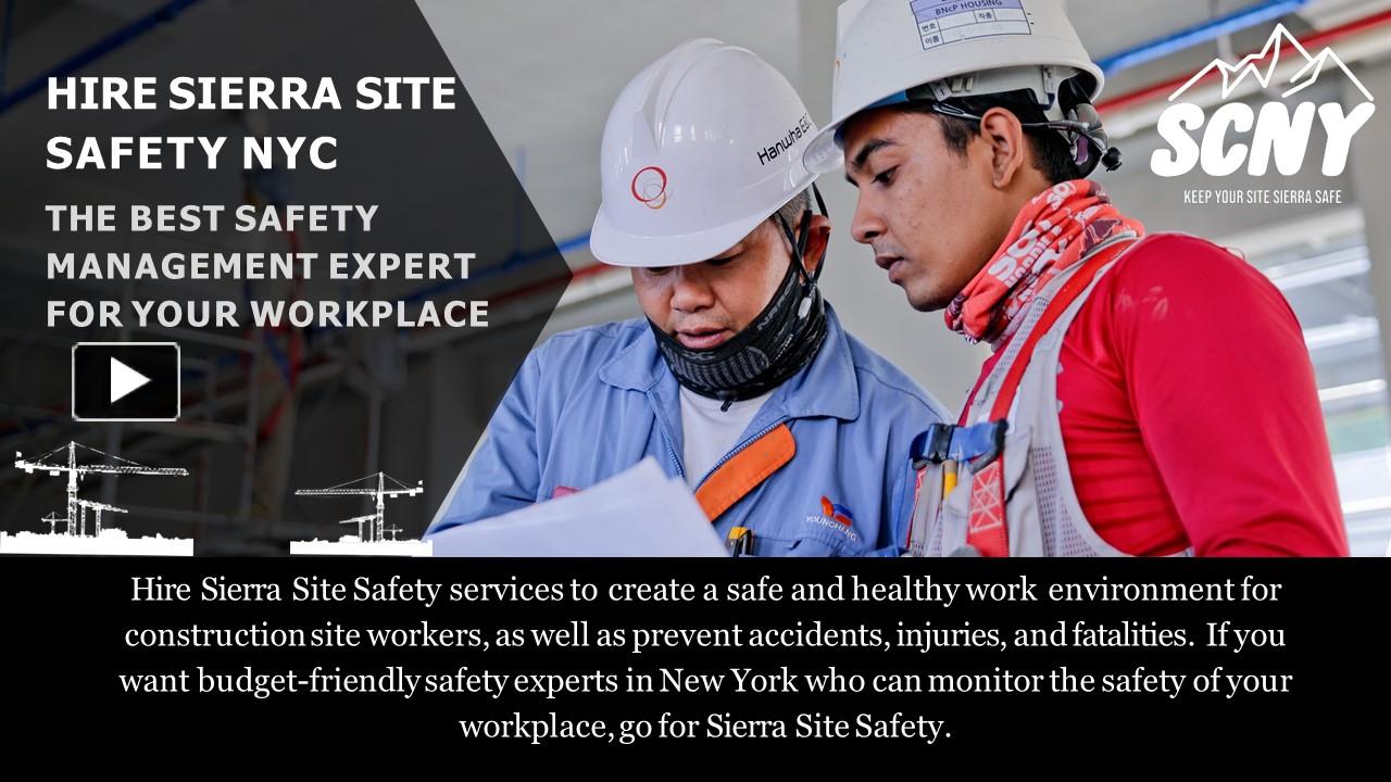 Hire Sierra Site Safety NYC - The Best Safety Management Expert for ...