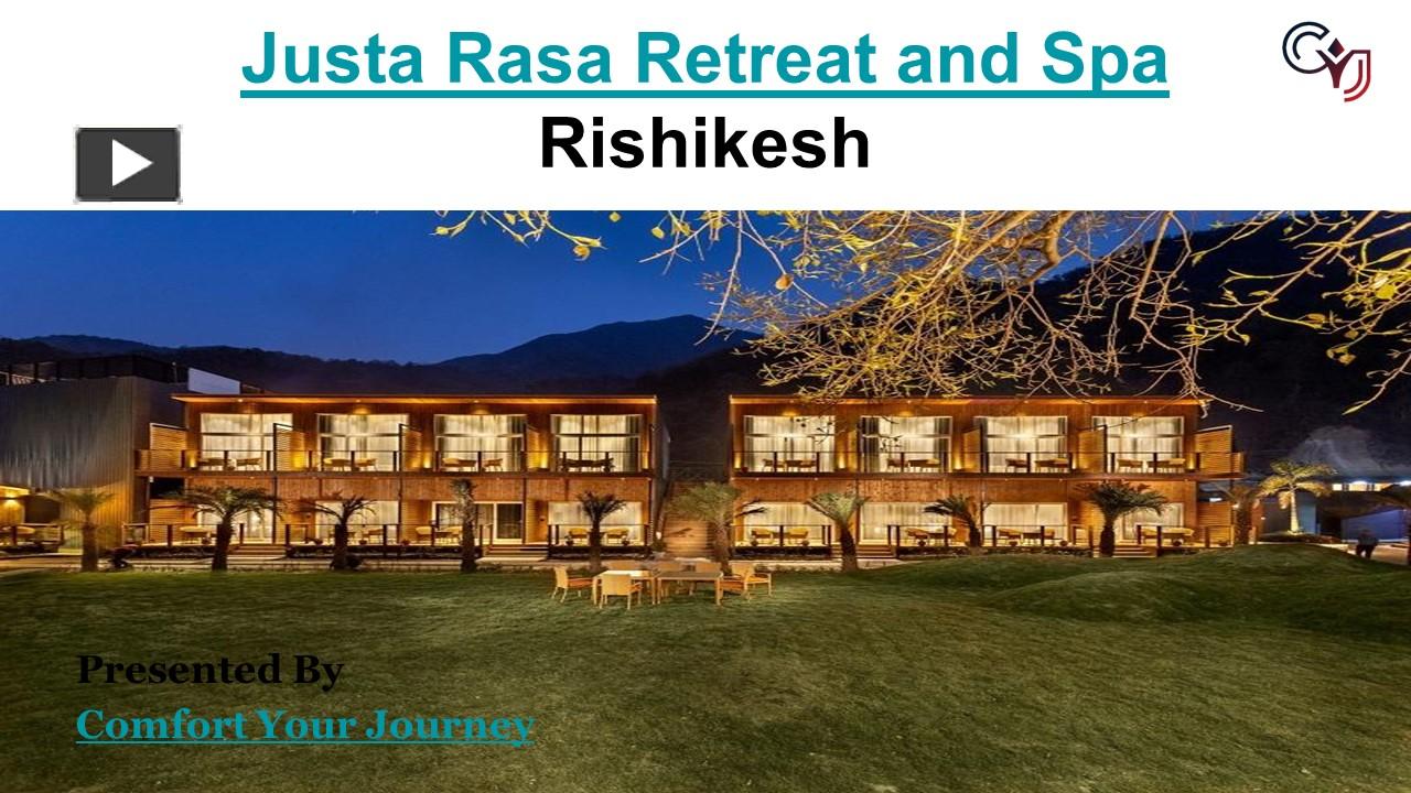 PPT – Justa Rasa Retreat and Spa Rishikesh PowerPoint presentation ...