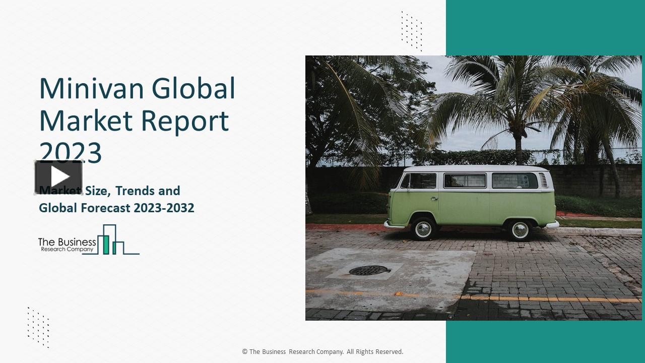 PPT – Minivan Market 2023 - Growth by Regional Segments, Upcoming ...