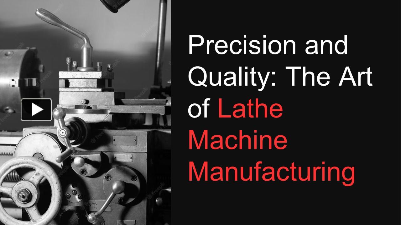 PPT – Lathe Machine Manufacturer - Esskay Lathe PowerPoint presentation ...