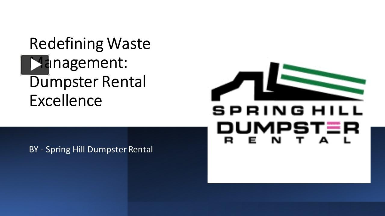 Redefining Waste Management: Dumpster Rental Excellence presentation ...