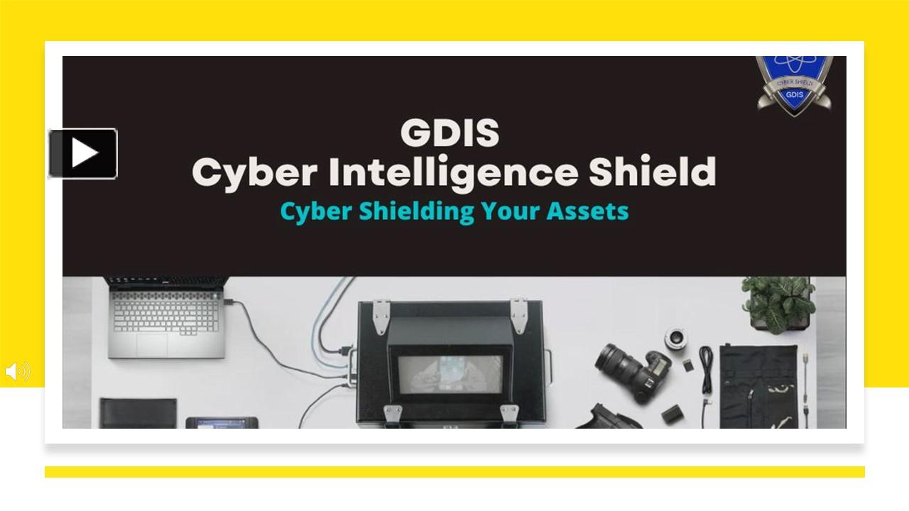 PPT – GDIS - Cyber Intelligence Shield PowerPoint presentation | free ...