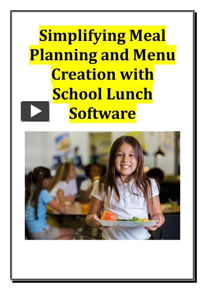 Simplifying Meal Planning and Menu Creation with School Lunch Software ...