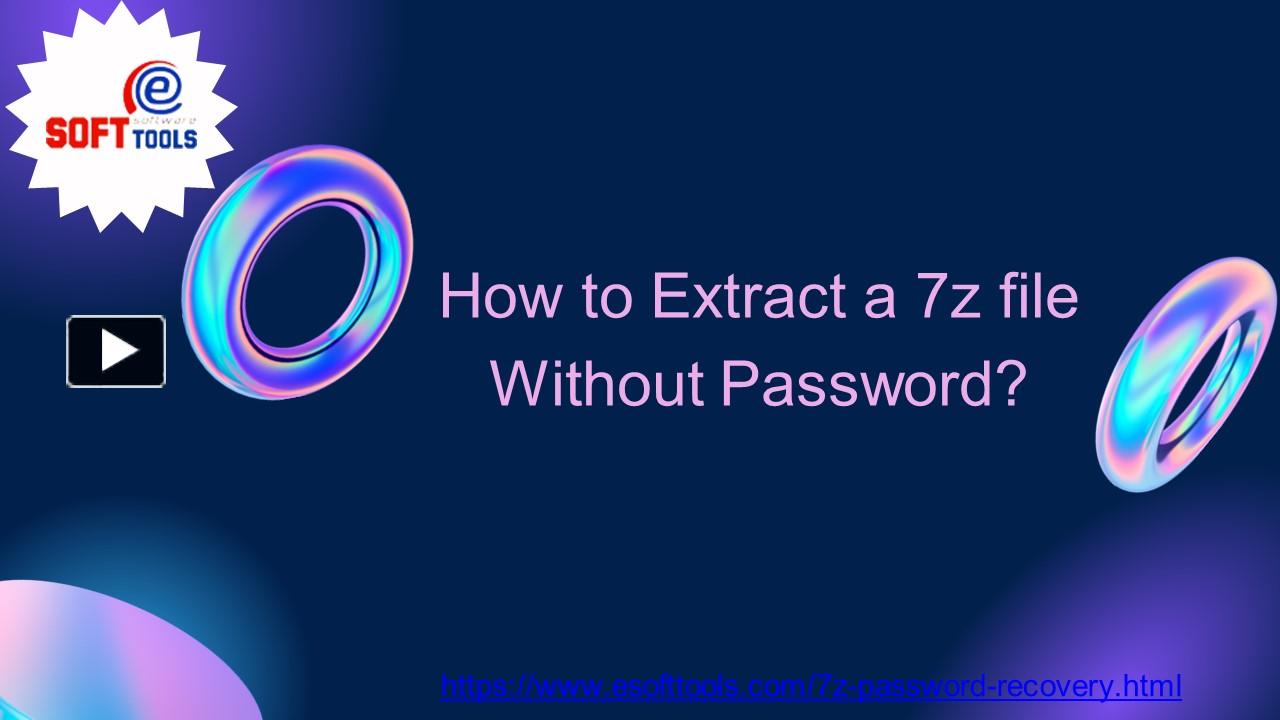 How to Extract a 7z file without a password? presentation | free to ...