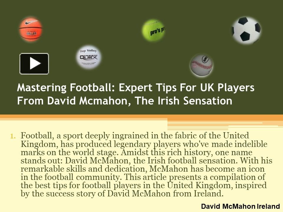 Mastering Football: Expert Tips for UK Players from David McMahon, the ...