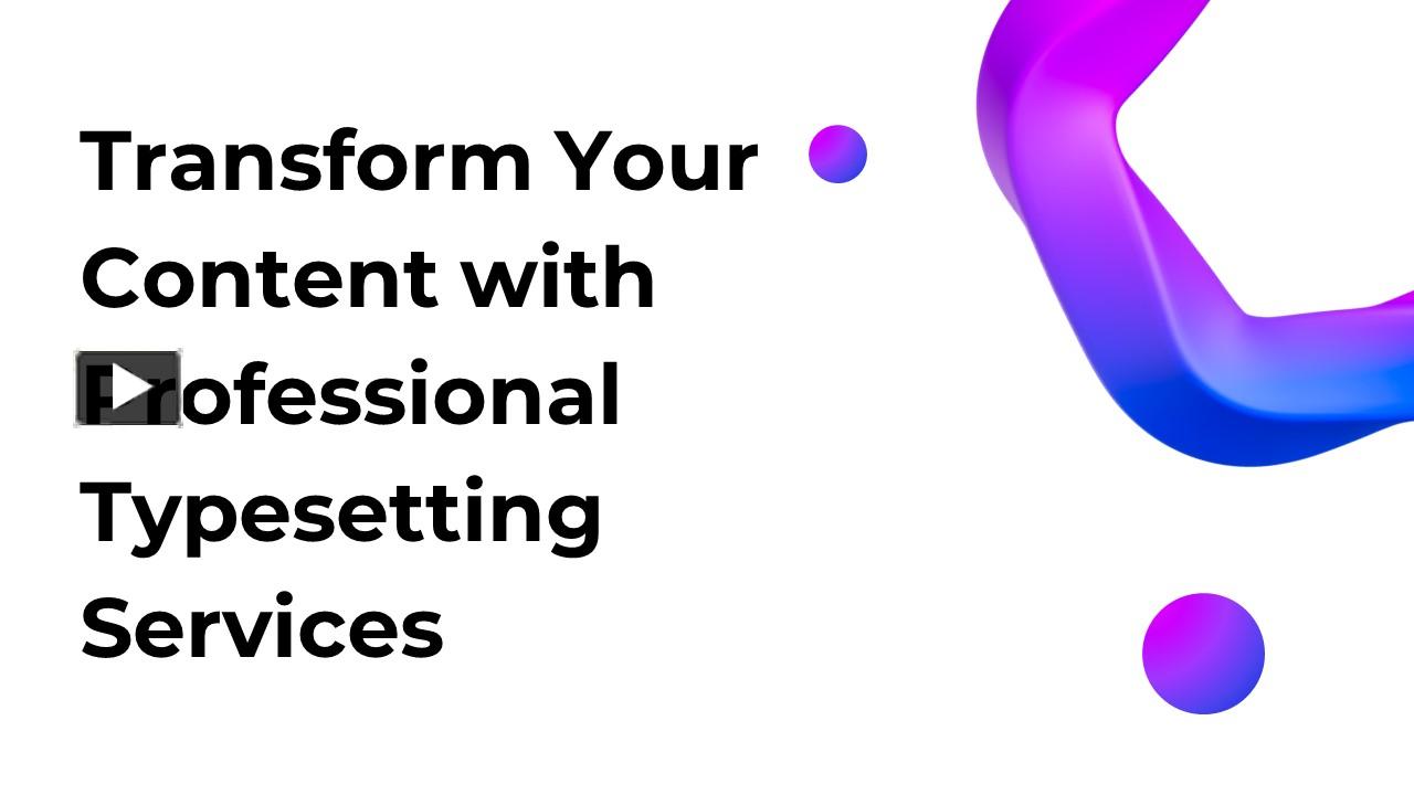 Transform Your Content with Professional Typesetting Services ...
