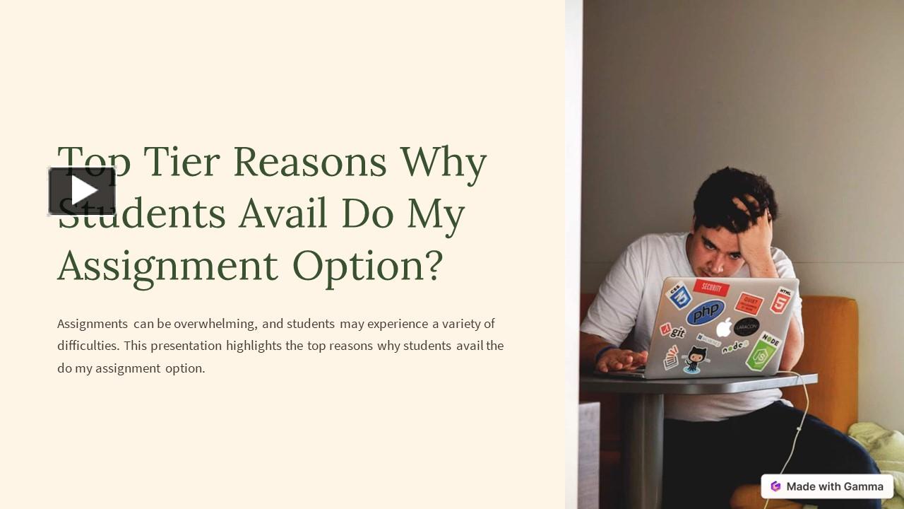 PPT – Top Tier Reasons Why Students Avail Do My Assignment Option ...